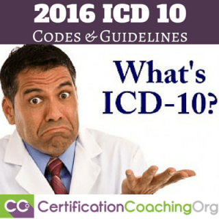 What Is ICD 10 — The 2016 ICD-10 Codes & Guidelines