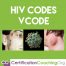 HIV Codes and Guidelines - Vcode vs. O Codes