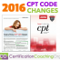 2016 CPT Code Changes - Certification Coaching Organization