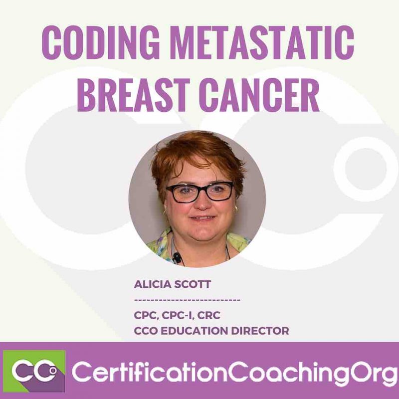 Coding Metastatic Breast Cancer Diagnosis - CCO