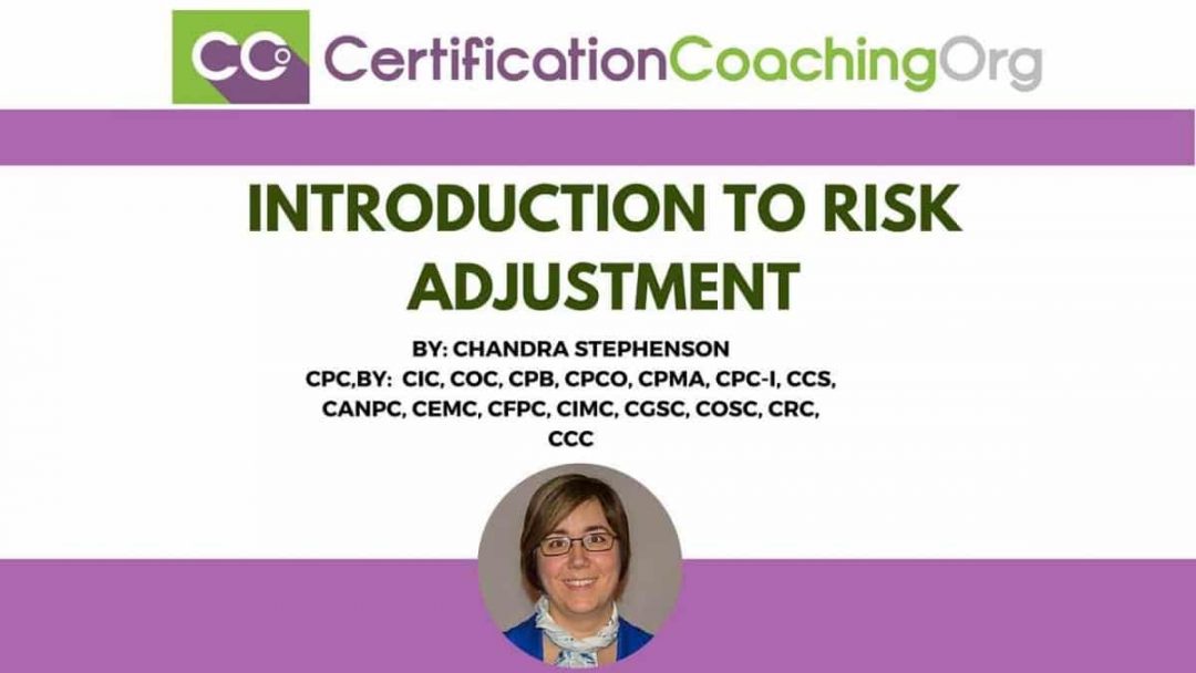 Introduction to Risk Adjustment — HCC Coding Introduction to Risk Adjustment — HCC Coding