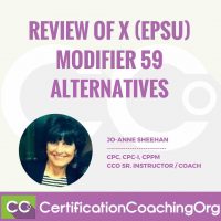 Review of X Modifiers (EPSU) | Modifier 59 Alternatives