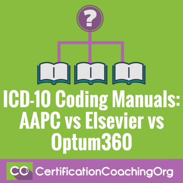 ICD-10 Coding Manuals: AAPC vs Elsevier vs Optum360