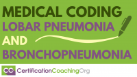 Medical Coding for Lobar Pneumonia and Bronchopneumonia