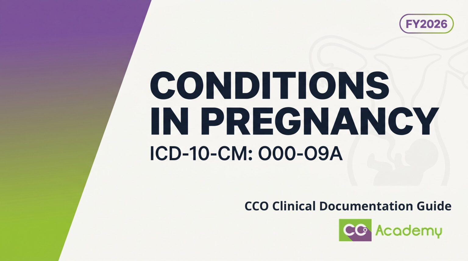 Pregnancy Conditions ICD-10-CM Coding | CCO
