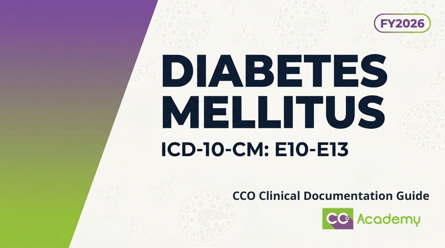 Diabetes Mellitus CDI Guide | ICD-10-CM Coding Tips