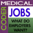 Medical Coding Jobs: What Do Employers Want?